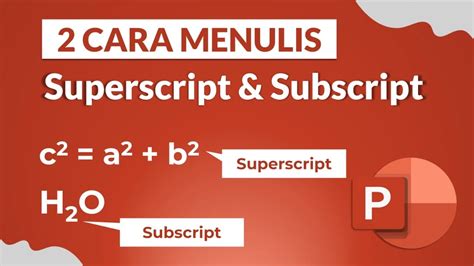 Cara Menulis Pangkat Rumus Superscript And Subscript Powerpoint Sakkarupa