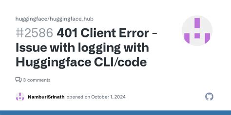 401 Client Error Issue With Logging With Huggingface Clicode · Issue 2586 · Huggingface