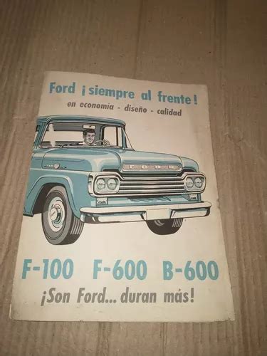 Folleto Tríptico Ford F100 F600 B600 Año 1959 19 800 En Temperley Buenos Aires Mebuscar