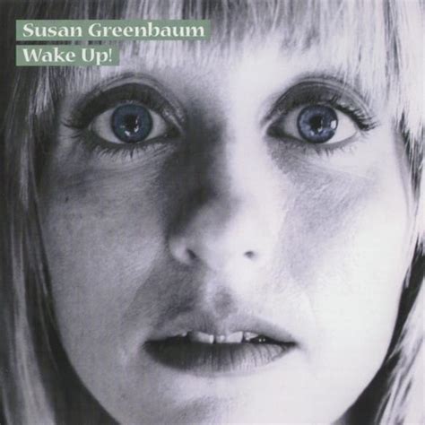 Susan Greenbaum Wake Up Lyrics And Tracklist Genius