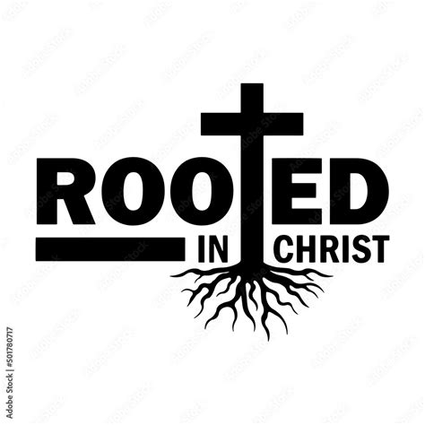 Rooted In Christ Christian Bible Verse Vector Illustration Stock Vector