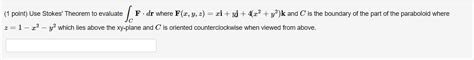 Solved Point Use Stokes Theorem To Evaluate CFdr Chegg