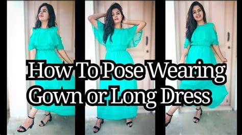 How To Pose In A Long Dress For Pictures
