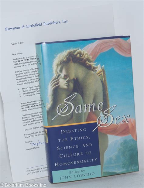 Same Sex Debating The Ethics Science And Culture Of Homosexuality By