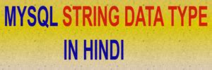 String Data Type In Mysql In Hindi A5THEORY