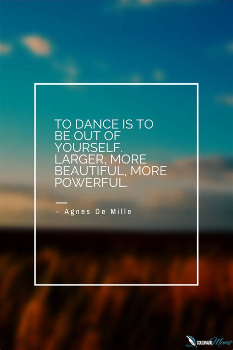 71 Dance Quotes To Inspire Todays Dancer Colorado Moms