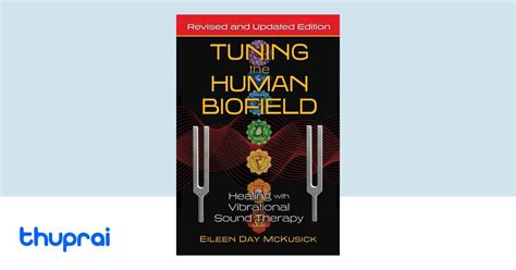 Buy Tuning The Human Biofield In Nepal Thuprai