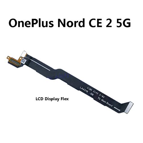 Oneplus Nord Ce 2 5g Iv2201 Lcd Display Main Motherboard Flex Cable