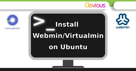 easy steps to install webmin virtualmin on ubuntu server a beginner s