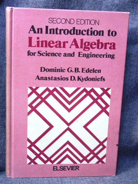 Introduction To Linear Algebra For Science And Engineering An By Edelen Dominic G B