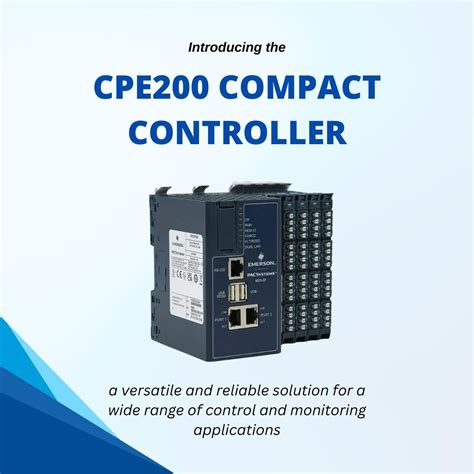 Introducing The Emerson Cpe200 Compact Controller A Versatile And