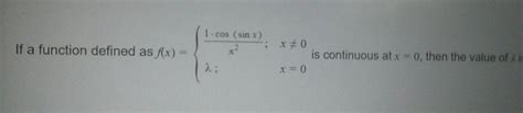 If A Defined As F X Left Begin Array L L Frac 1 Cos Sin X X 2
