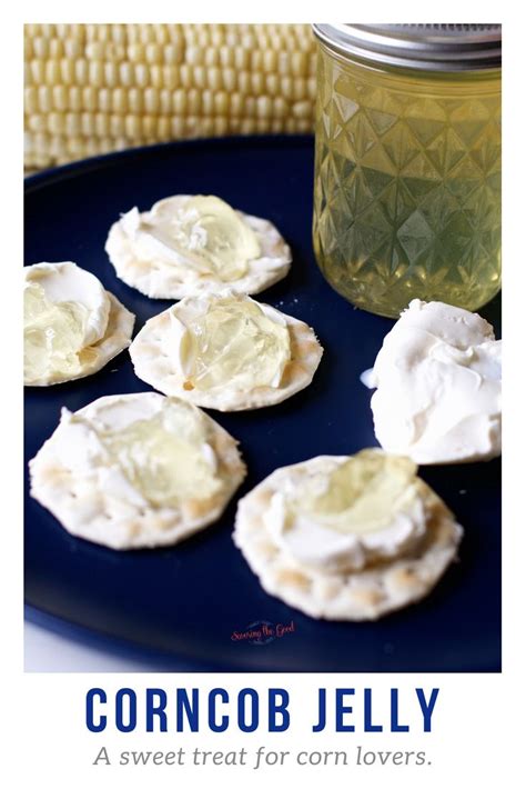 What Is Corn Cob Jelly At Ronald Boutte Blog