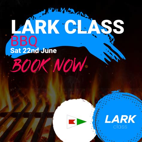 Lark Class Bbq The Lark Class