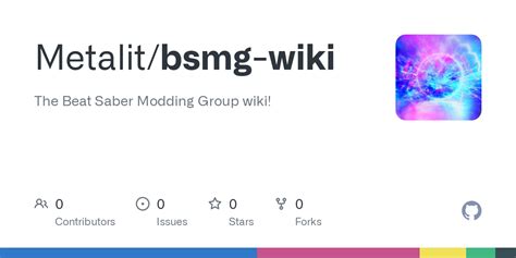 github metalit bsmg wiki the beat saber modding group wiki