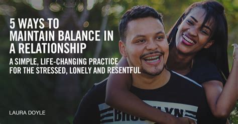 5 Ways To Maintain Balance In A Relationship