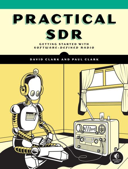 Getting Started With Sdr A Practical Introduction To Software Defined