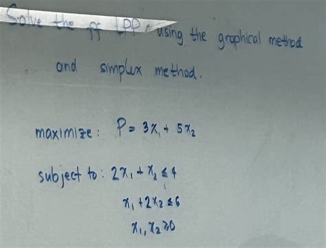 Solve The Ff LPP Using The Graphical Method StudyX