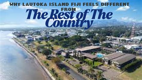 Why Lautoka Island Fiji Feels Different From The Rest Of The Country