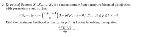 [2 points] suppose x1 x2 … xn is a random sample from