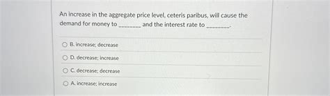 Solved An Increase In The Aggregate Price Level Ceteris