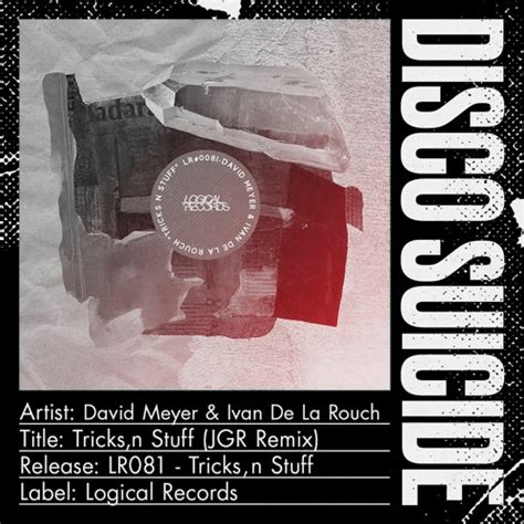 Stream David Meyer And Ivan De La Rouch Tricks N Stuff Jgr Remix [logical Records] By Disco