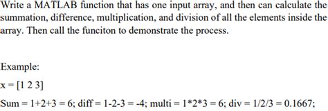 Solved Write A Matlab Function That Has One Input Array And Chegg