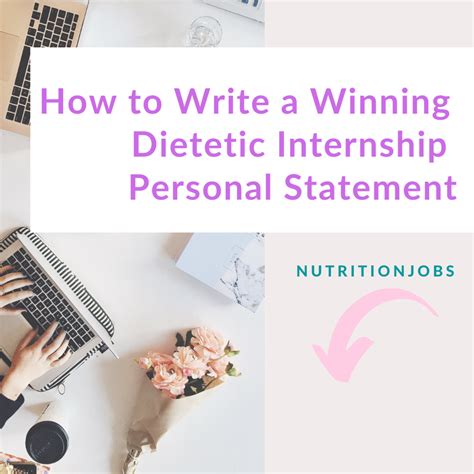 Top Tips For A Dietetic Internship Personal Statement Nutritionjobs