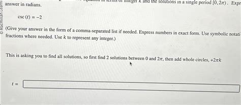 Solved Answer In Radians Csc T 2 Give Your Answer In The