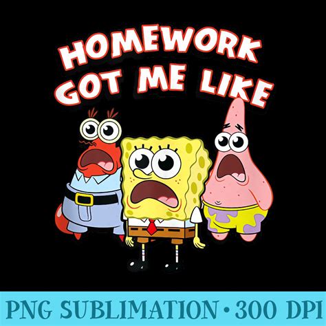 Spongebob Squarepants Homework Got Me Like Uhhhm Png Graph Inspire Uplift