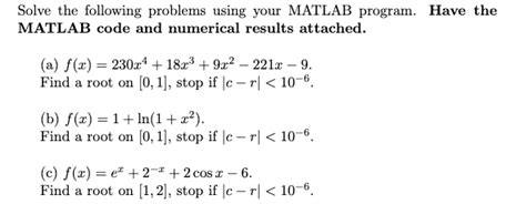 Solved Solve The Following Problems Using Your MATLAB Chegg Com
