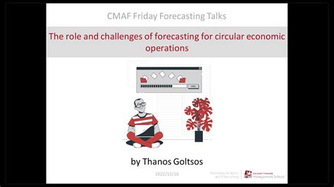 Cmaf Fft The Role And Challenges Of Forecasting For Circular Economic Operations Youtube