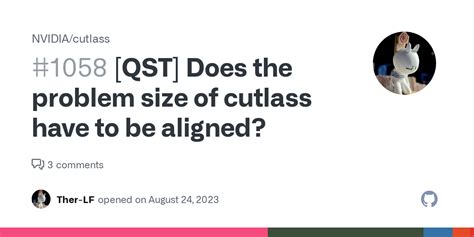 [qst] does the problem size of cutlass have to be aligned · issue
