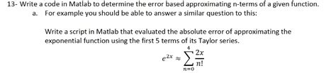 Video Solution 13 Write A Code In Matlab To Determine The Error Based Approximating N Terms Of