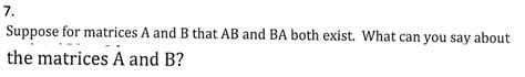 Solved Suppose For Matrices A And B That AB And BA Both Chegg