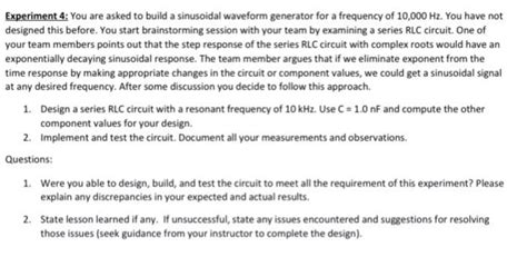 Solved Experiment 4 You Are Asked To Build A Sinusoidal