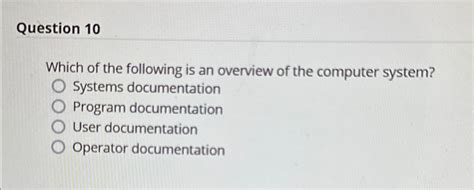 solved question 10which of the following is an overview of