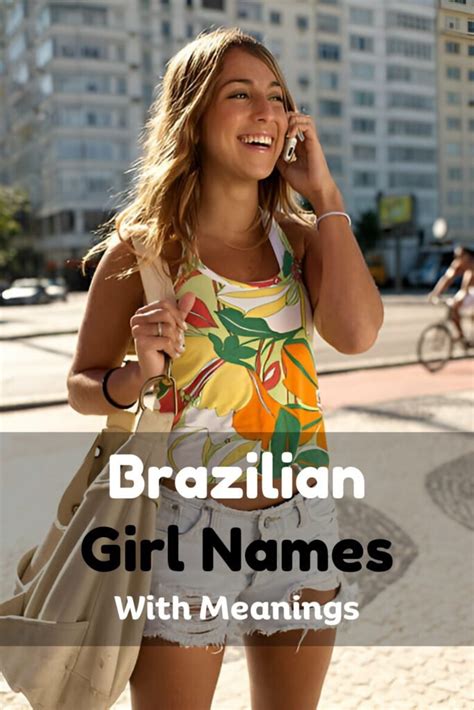 220 Brazilian Girl Names With Meanings The Get Real Mom
