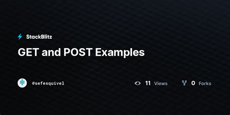 Get And Post Examples Stackblitz