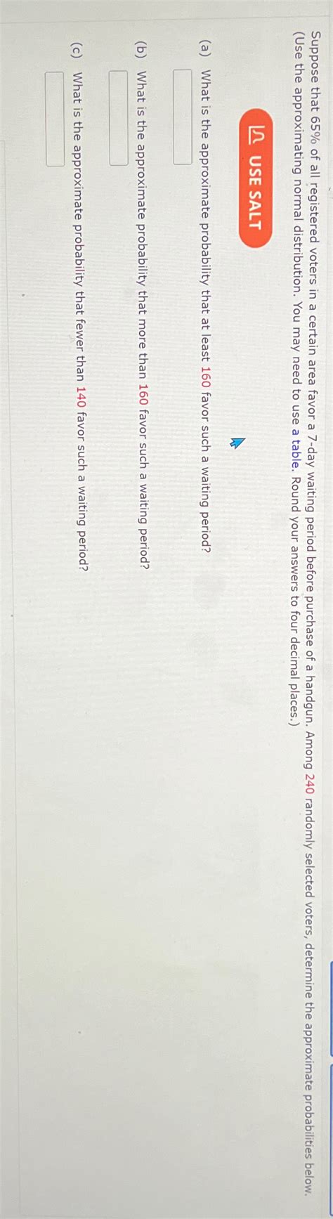 Solved Use The Approximating Normal Distribution You May