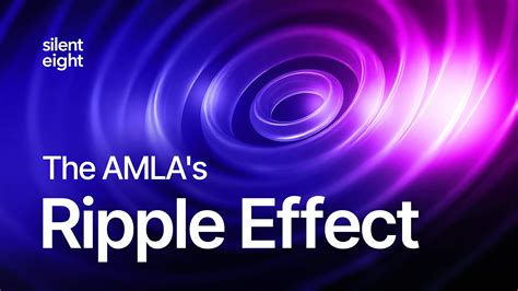 The Ripple Effects Of Fincens Aml Act Implementation