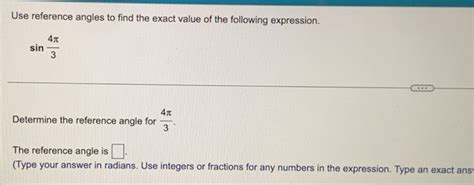 Solved Use Reference Angles To Find The Exact Value Of The Following