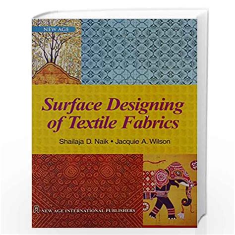 Surface Designing Of Textile Fabric By Naik Shailaja D Buy Online Surface Designing Of Textile
