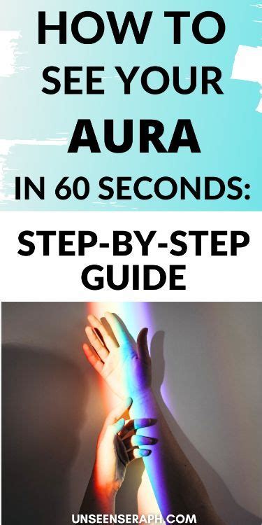 How To See Auras A Step By Step Guide — Unseen Seraph In 2024 How To