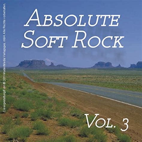 Absolute Soft Rock Vol 3 Various Artists Digital Music