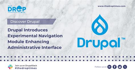 drupal introduces experimental navigation module enhancing