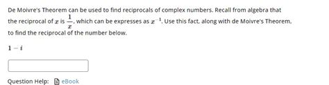 solved de moivre s theorem can be used to find reciprocals