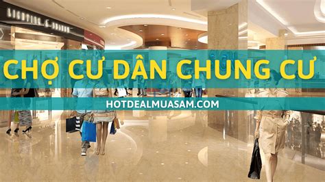 Danh Sách Group Chợ Cư Dân Chung Cư Hotdeal Mua Sắm