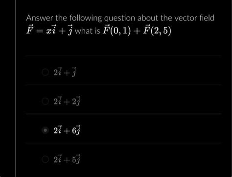 Solved Answer The Following Question About The Vector Field Chegg