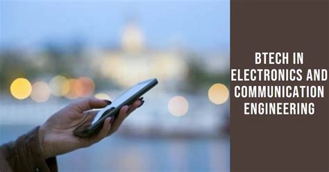 Btech In Electronics And Communication Engineering